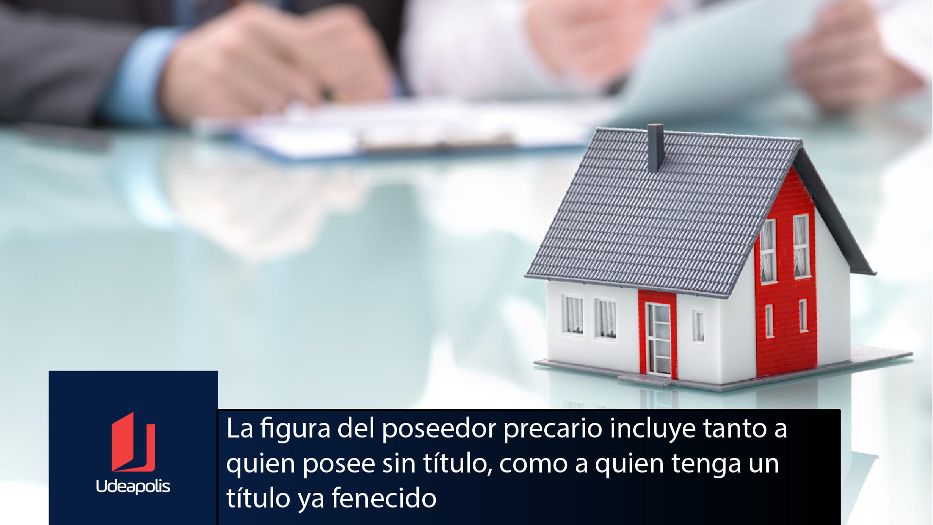 La figura del poseedor precario incluye tanto a quien posee sin título ...